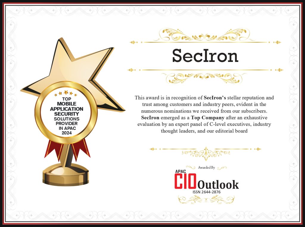 SecIron named as Top 10 Mobile Application Security Solutions Providers 2024 by APAC CIO Outlook ...